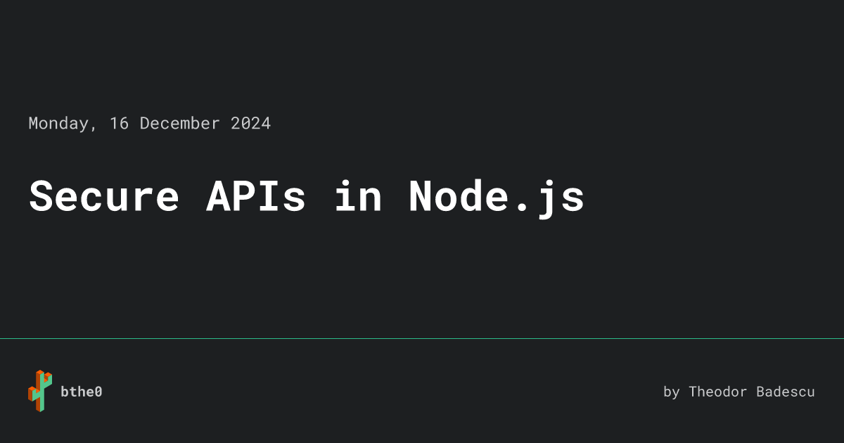 Secure APIs in Node.js • bthe0